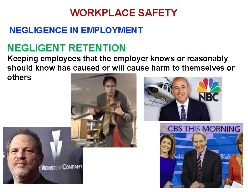 SAFETY WORKPLACE VIOLENCE NEGLIGENCE WORKPLACE INJURIES WAYNE P