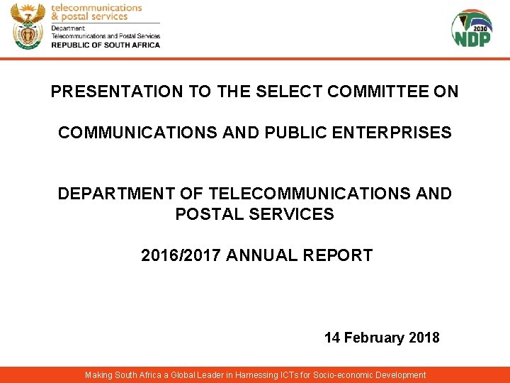 PRESENTATION TO THE SELECT COMMITTEE ON COMMUNICATIONS AND