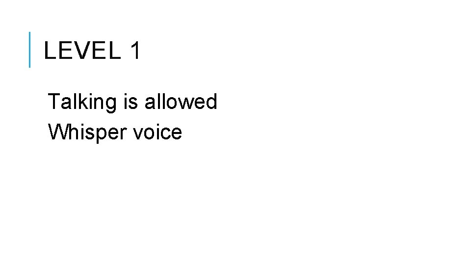 BEGINNING SPANISH With Sra Lucas WELCOME NOISE LEVELS