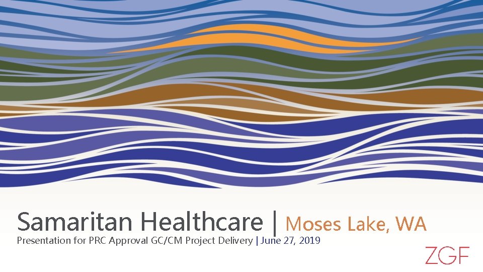 Samaritan Healthcare Moses Lake WA Presentation for PRC