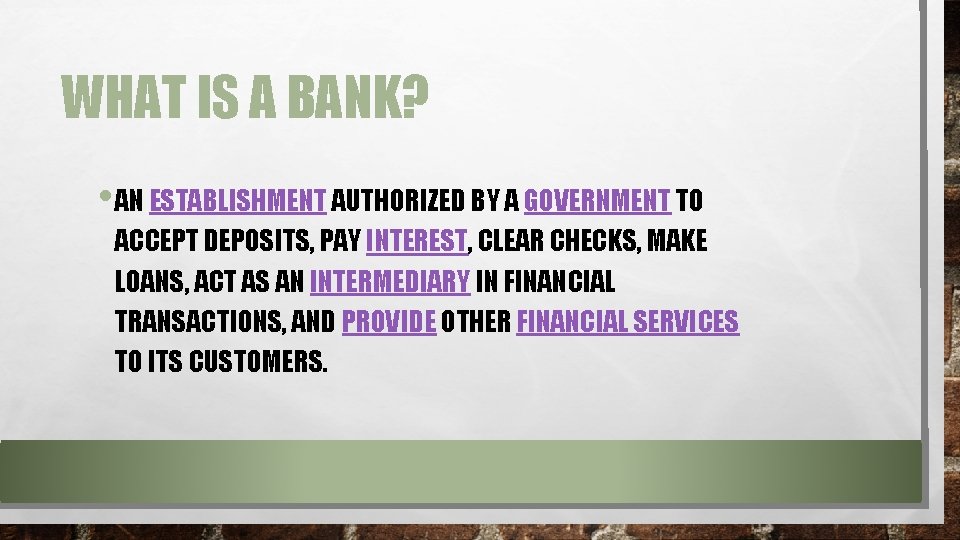 BANKING CHAPTER 5 BANKS WHY DO WE NEED