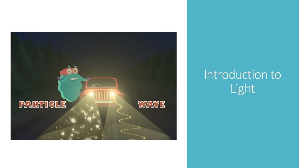 Light Energy Chapter 5 4 Introduction to Light