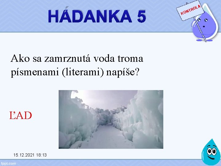 Voda 1 HDANKA 1 Ustavine be a nikdy