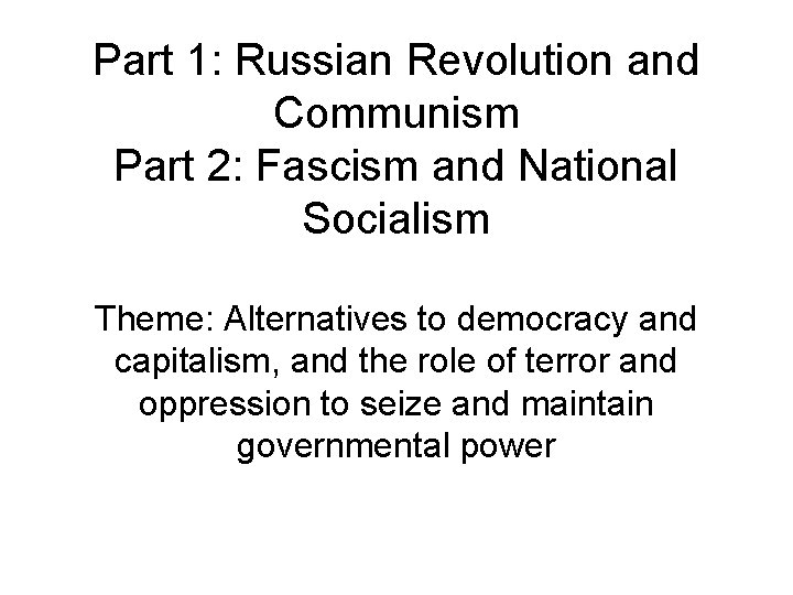 Part 1 Russian Revolution and Communism Part 2