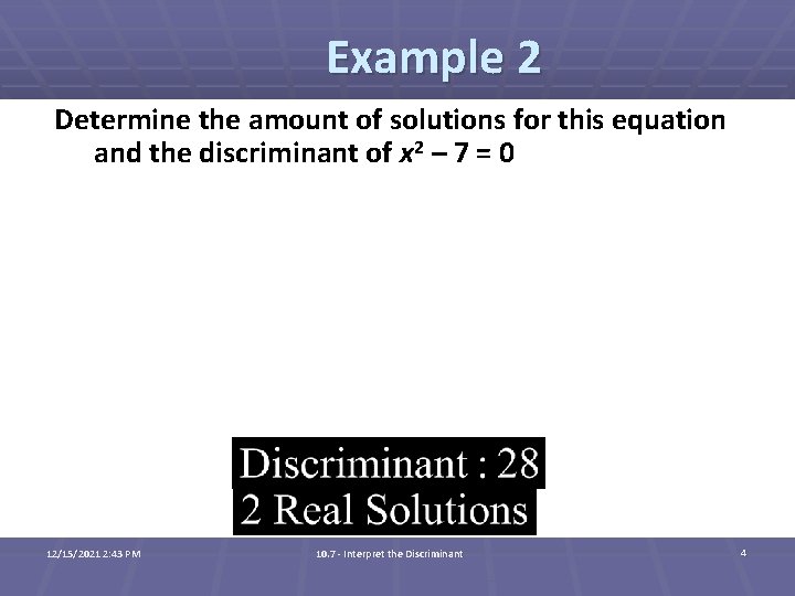 Interpret the Discriminant Section 10 7 12152021 2