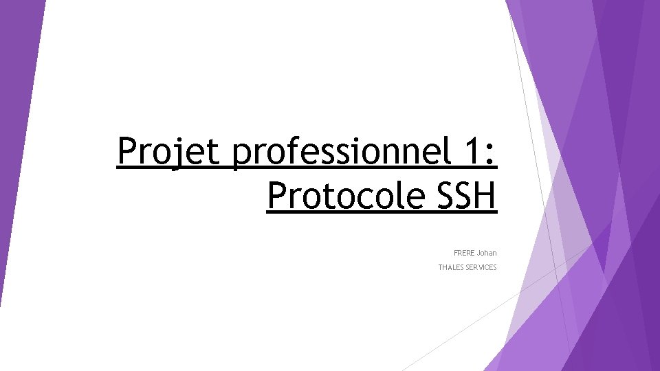 Projet professionnel 1 Protocole SSH FRERE Johan THALES