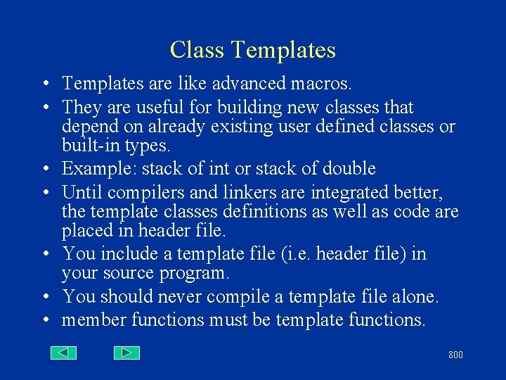 Class Templates Templates are like advanced macros They