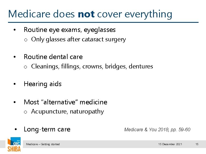 Medicare Getting started 15 December 2021 What is