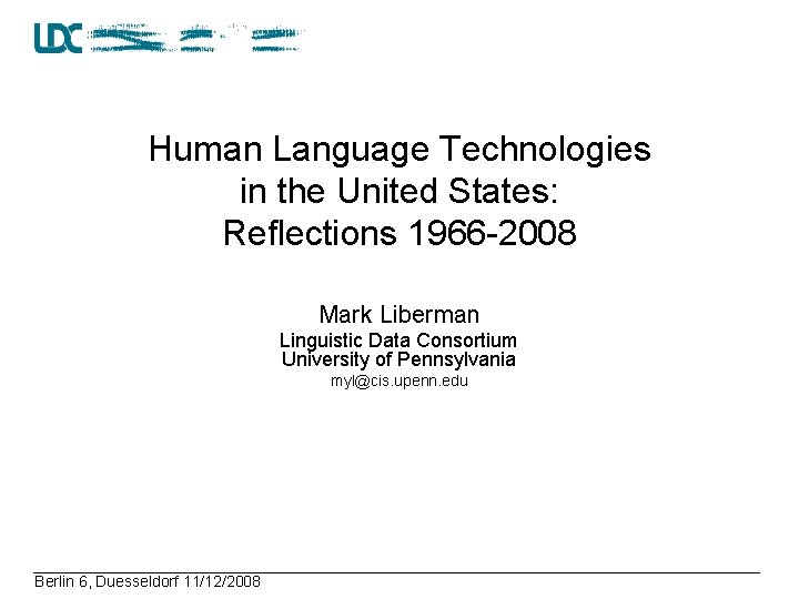 Human Language Technologies in the United States Reflections