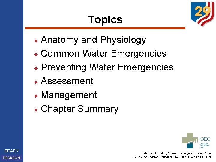 Chapter 29 Water Emergencies BRADY National Ski Patrol