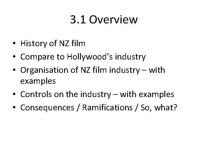 3 1 Overview History of NZ film Compare