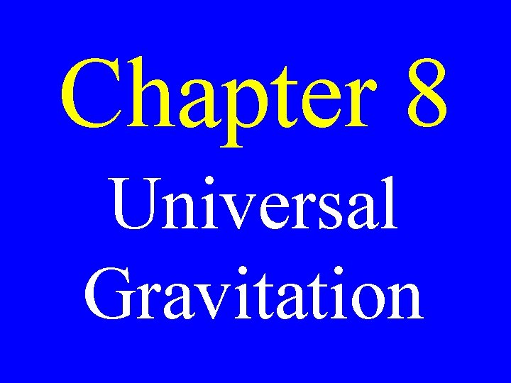 Chapter 8 Universal Gravitation Drill Calculate ac Fc