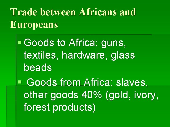 Africa and the Slave Trade Origins Sugar plantations
