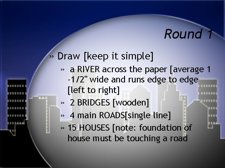 The Urbanization Game Round 1 Draw keep it