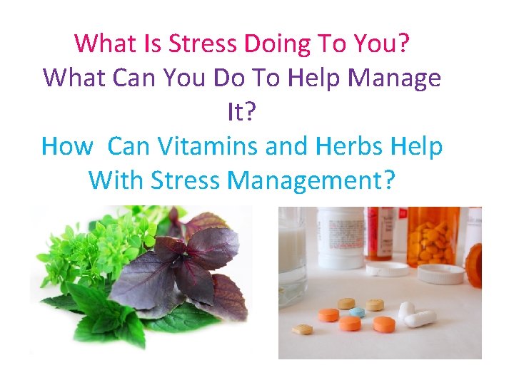 What Is Stress Doing To You What Can