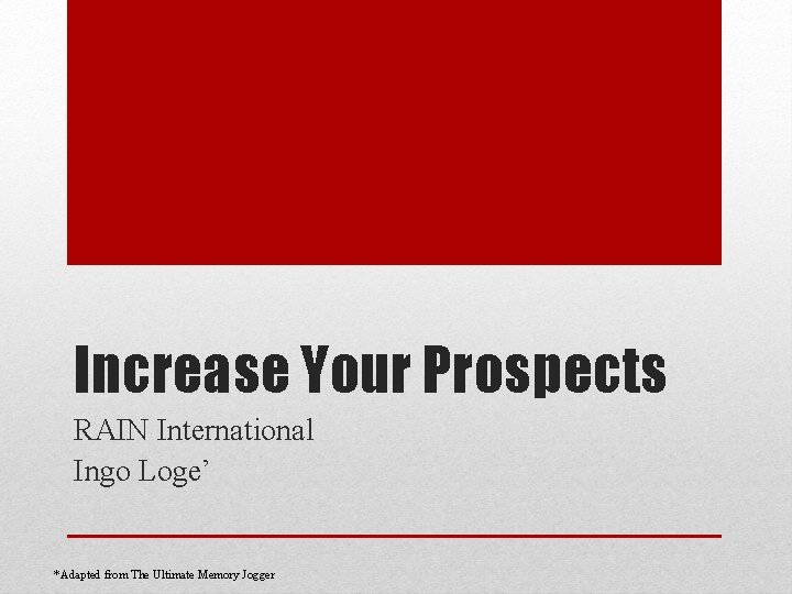 Increase Your Prospects RAIN International Ingo Loge Adapted