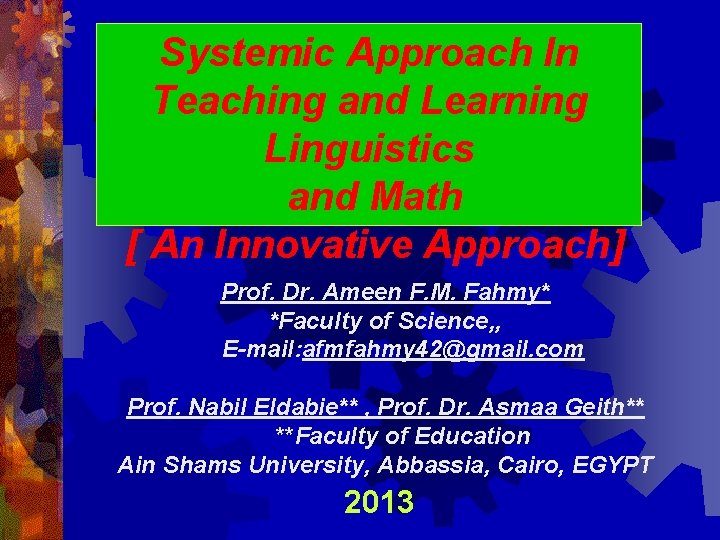 Systemic Approach In Teaching and Learning Linguistics In