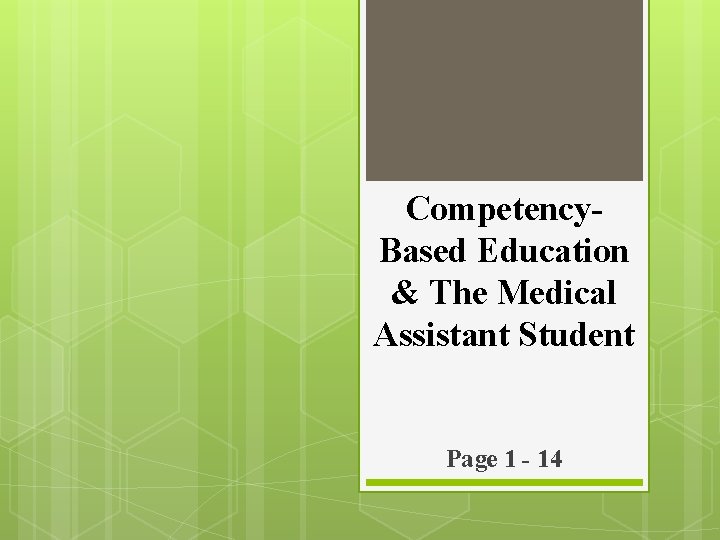Competency Based Education The Medical Assistant Student Page