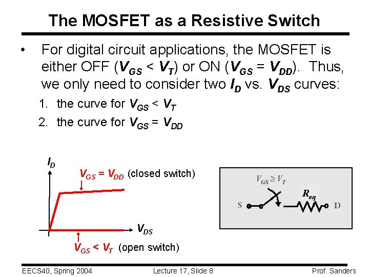 Lecture 17 contd from 16 OUTLINE MOSFET ID