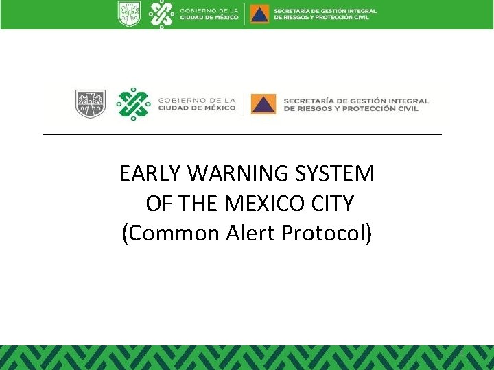 EARLY WARNING SYSTEM OF THE MEXICO CITY Common