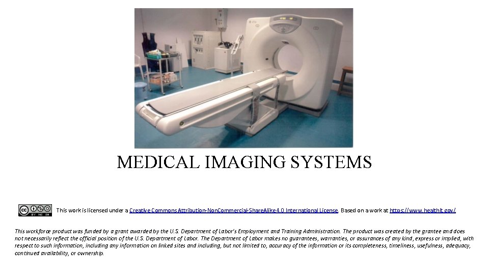MEDICAL IMAGING SYSTEMS This work is licensed under