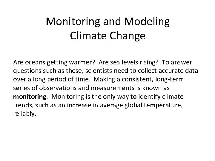 Monitoring and Modeling Climate Change Are oceans getting