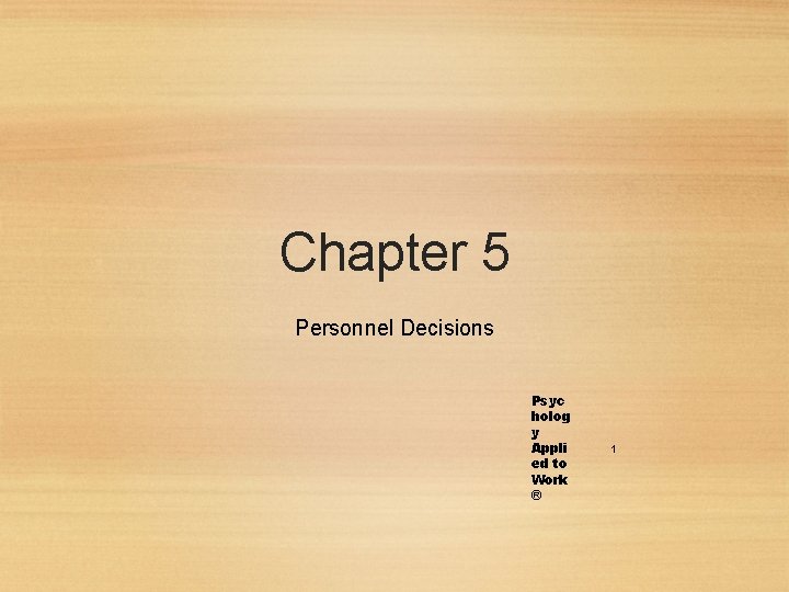 Chapter 5 Personnel Decisions Psyc holog y Appli