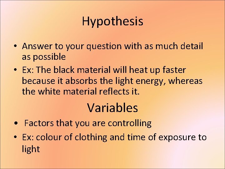 The Scientific Method Initial Observation Notice a phenomenon