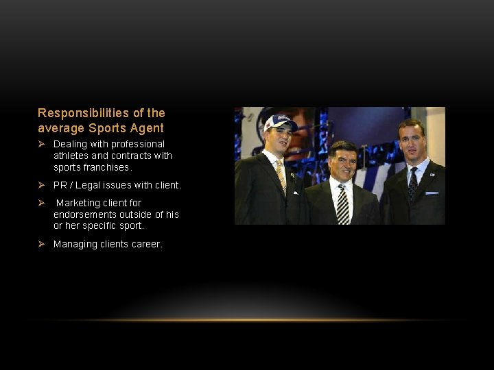 SPORTS MARKETING SPORTS AGENTS Chris Park Responsibilities of