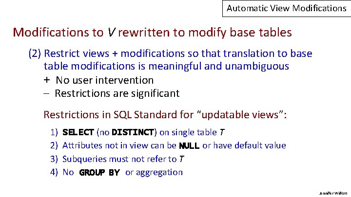 Views Automatic View Modifications Jennifer Widom Modifying views