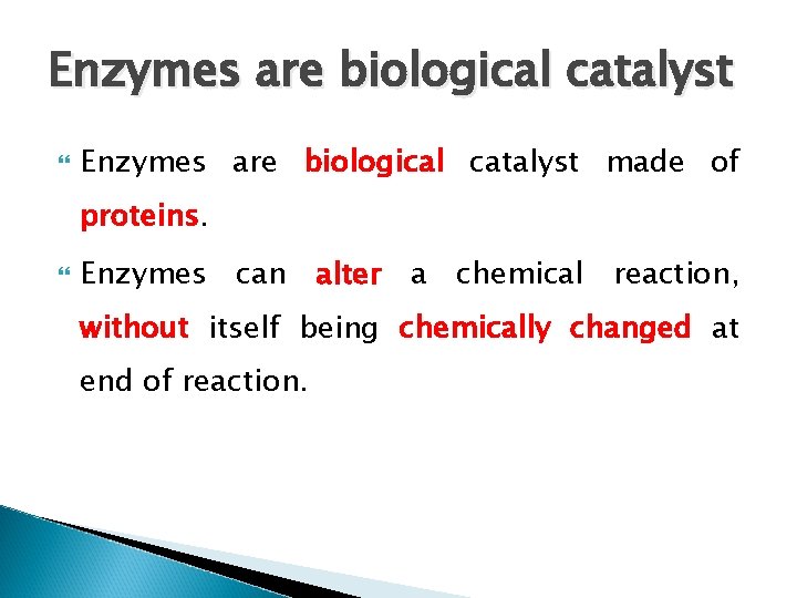 Enzymes Objectives At the end of todays lesson