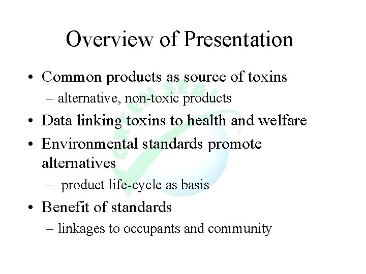 Creating a More Healthful Less Toxic Built Environment