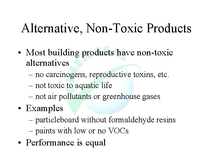 Creating a More Healthful Less Toxic Built Environment