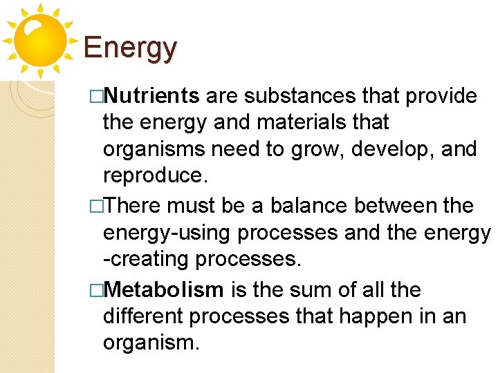 Cells and Systems Chapter 1 Characteristics of Living