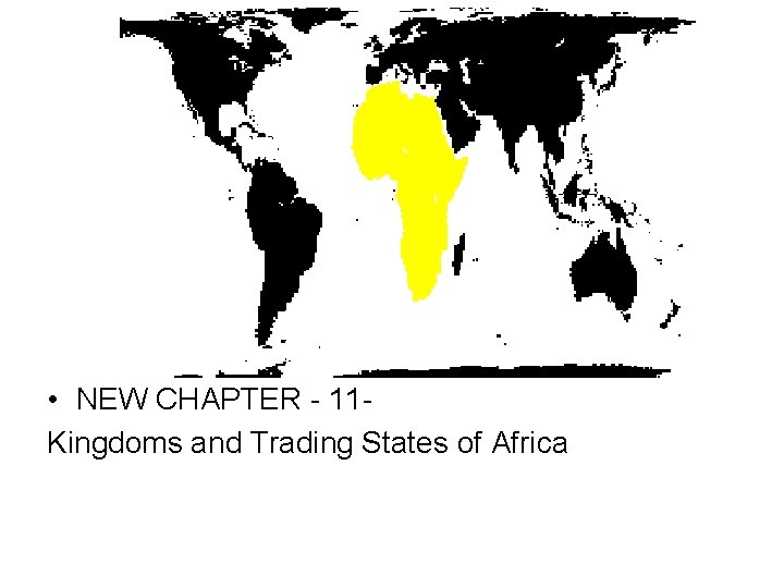 NEW CHAPTER 11 Kingdoms and Trading States of