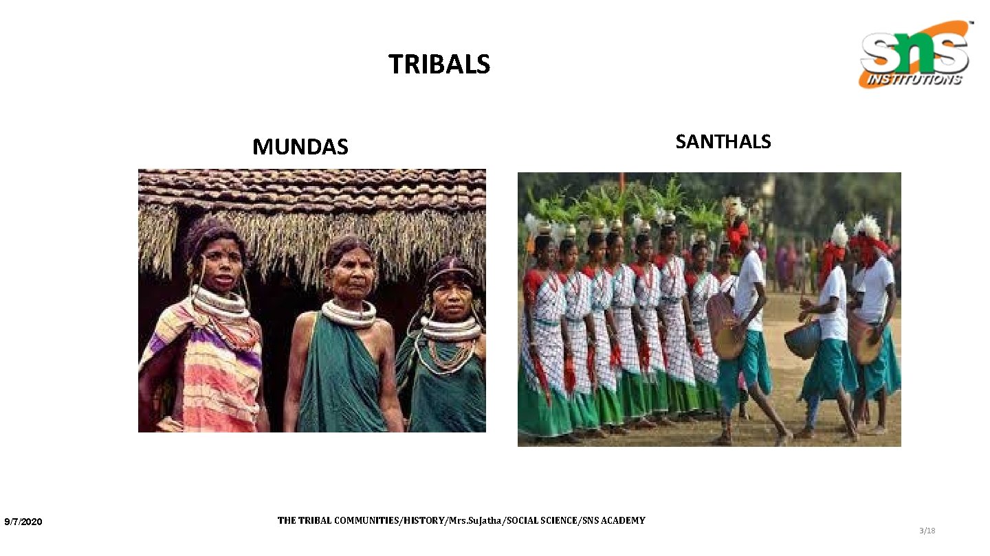Chapter 4 TRIBAL COMMUNITIES THE TRIBAL COMMUNITIESHISTORYMrs Su