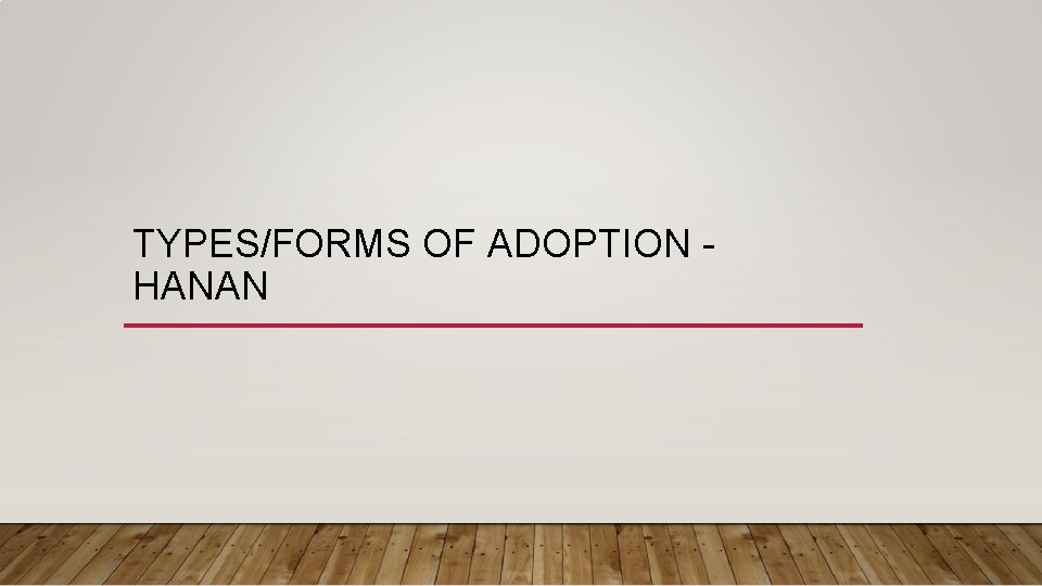 ADOPTION DEFINITION ADOPTION SARAH What is it ADOPTION