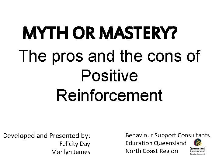 MYTH OR MASTERY The pros and the cons