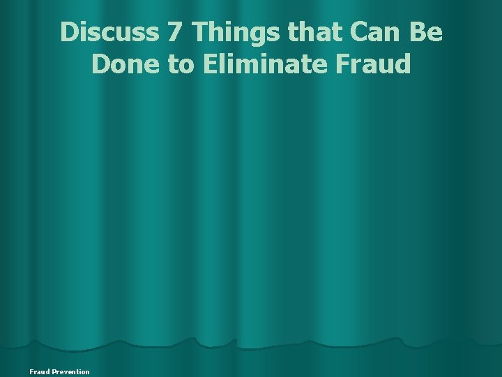 FRAUD EXAMINATION ALBRECHT ALBRECHT Fraud Prevention CHAPTER 4