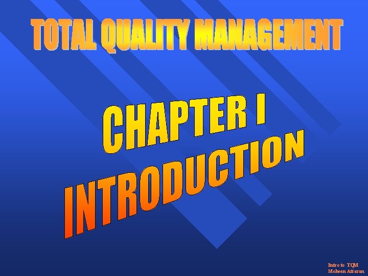 Intro to TQM Mohsen Attaran History Industrial Revolution