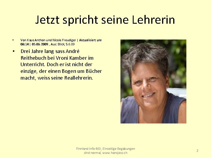 Jetzt spricht seine Lehrerin Von Kaye Anthon und