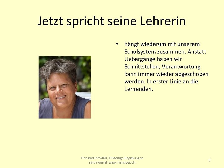 Jetzt spricht seine Lehrerin Von Kaye Anthon und