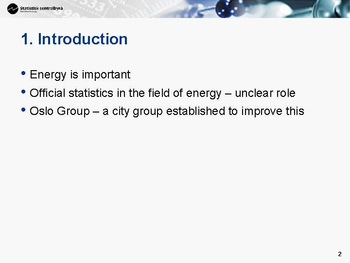 1 Comparing terminology between accounts and statistics Energy