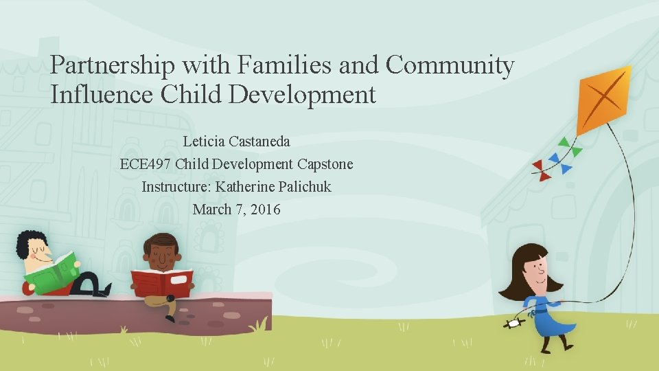 Partnership with Families and Community Influence Child Development