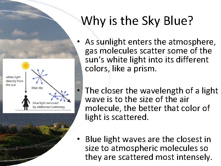 WHY IS THE SKY BLUE RADIATION Radiation is