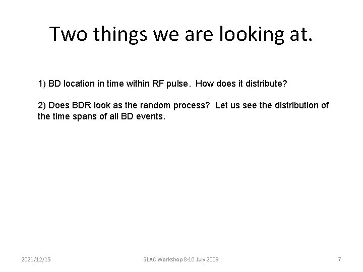 A Study of RF breakdown of Narrow Wave