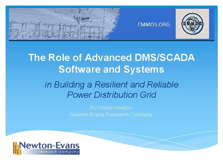 The Role of Advanced DMSSCADA Software and Systems