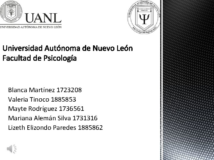 Blanca Martnez 1723208 Valeria Tinoco 1885853 Mayte Rodrguez