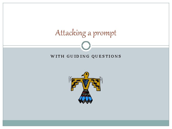 Attacking a prompt WITH GUIDING QUESTIONS Prompts and