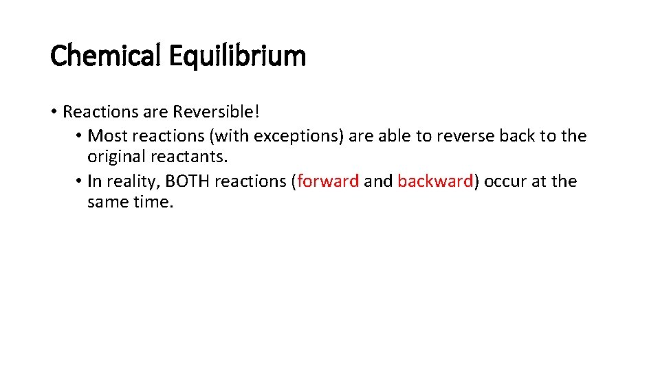 12 7 NOTES Equilibrium Chemical Equilibrium Reactions are